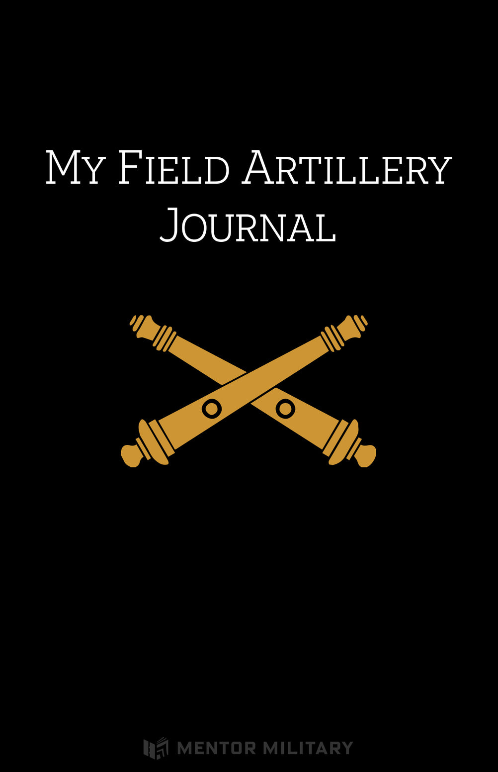My Field Artillery Journal