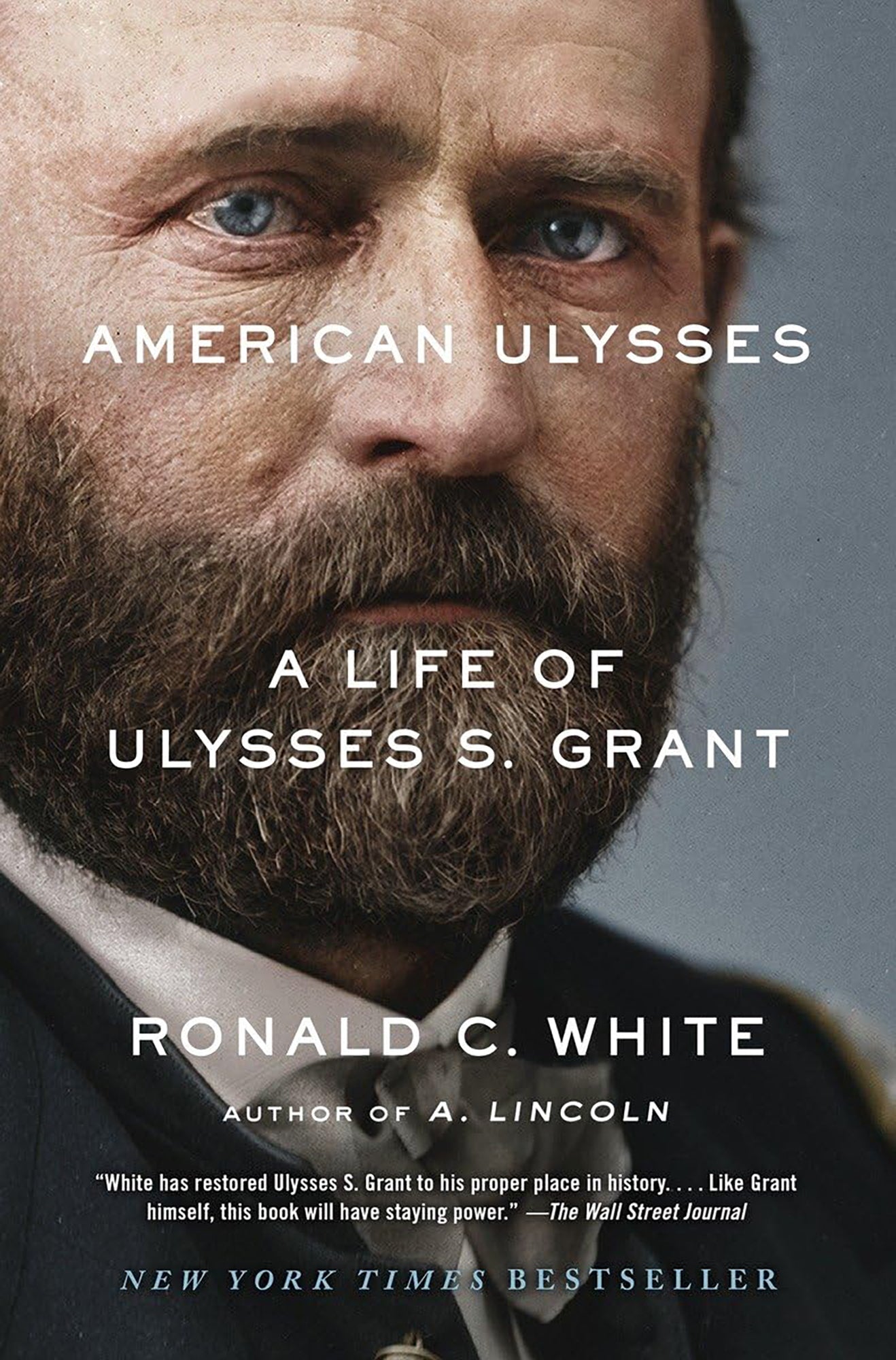 American Ulysses: A Life of Ulysses S. Grant by Ronald C. White - Book ...