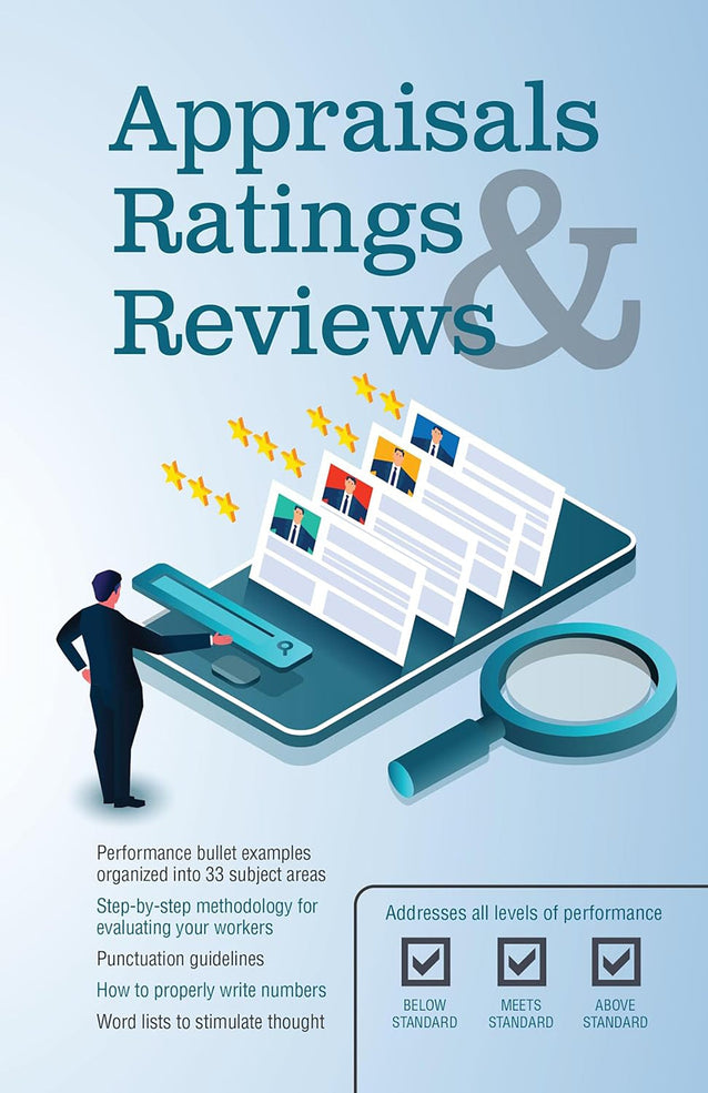 Comprehensive Guide to Performance Appraisals, Ratings, and Reviews
