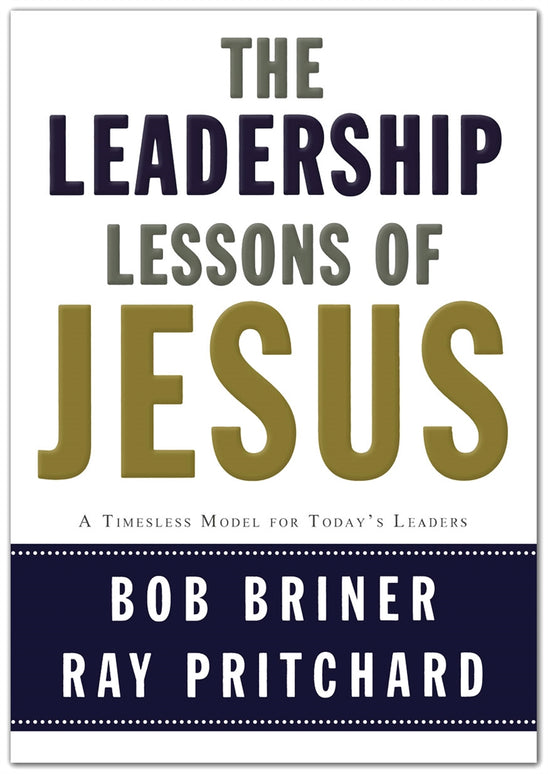 The Leadership Lessons of Jesus