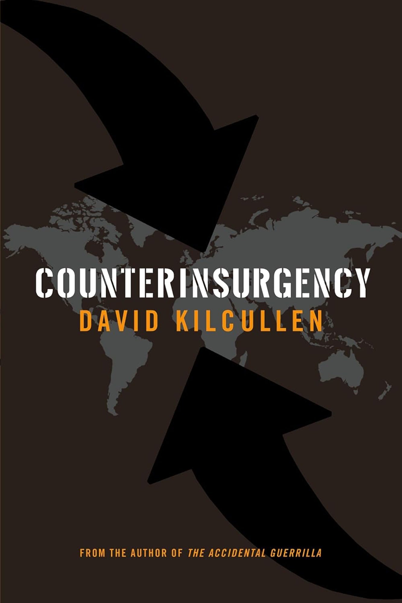 Counterinsurgency by David Kilcullen "— Military Strategy and ...