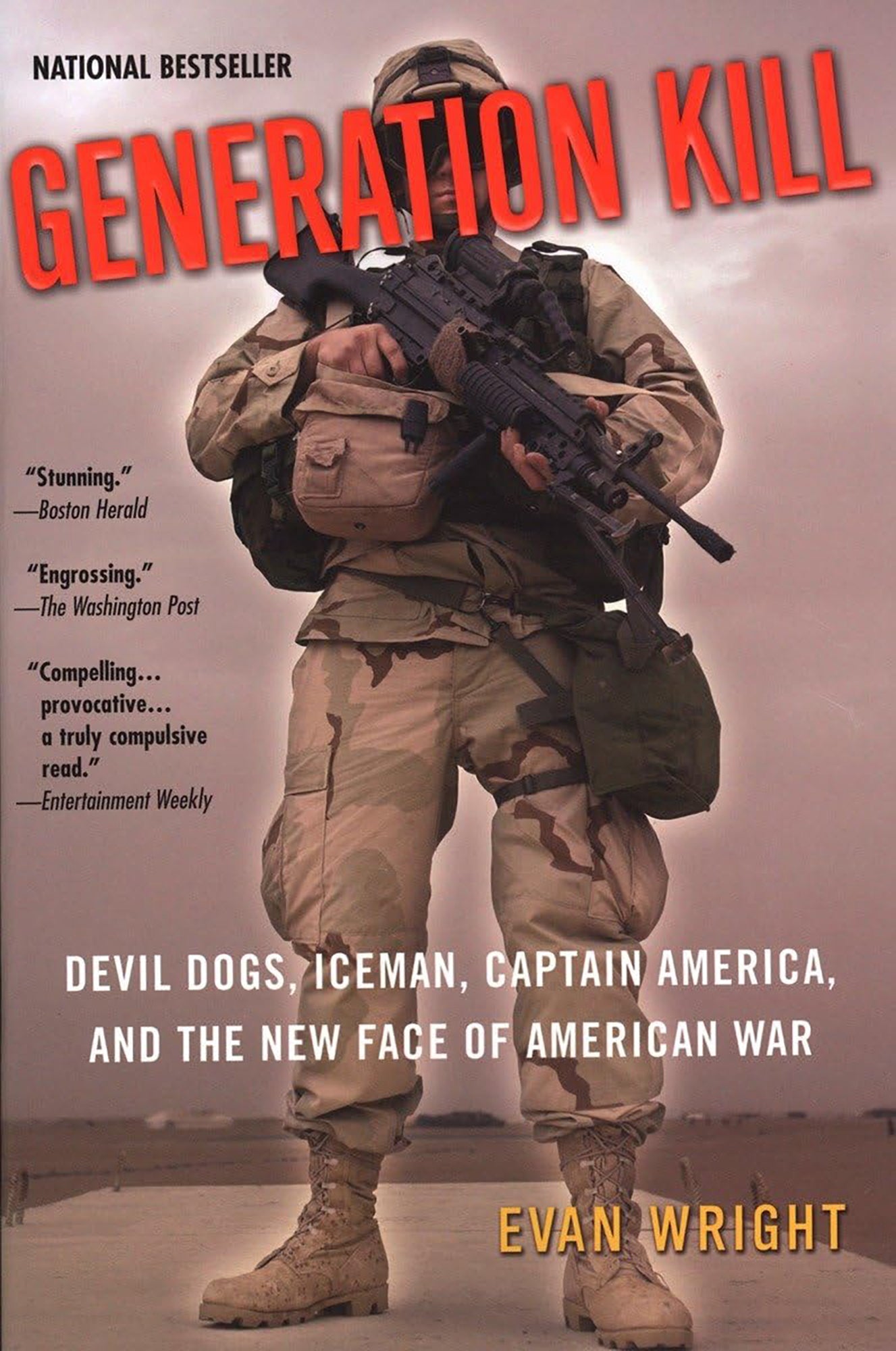 Generation Kill: Inside the American Military Experience by Evan Wright