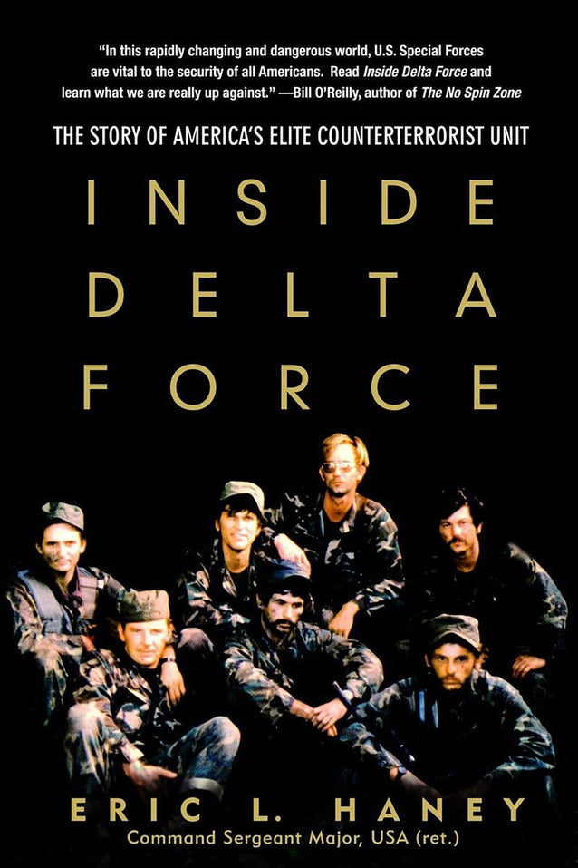 Inside Delta Force: America's Elite Counterterrorist Unit by Eric L. Haney