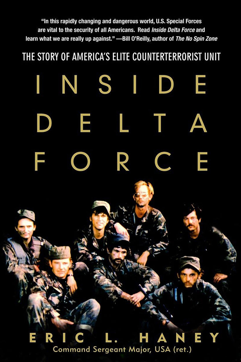 Inside Delta Force: America's Elite Counterterrorist Unit by Eric L. Haney