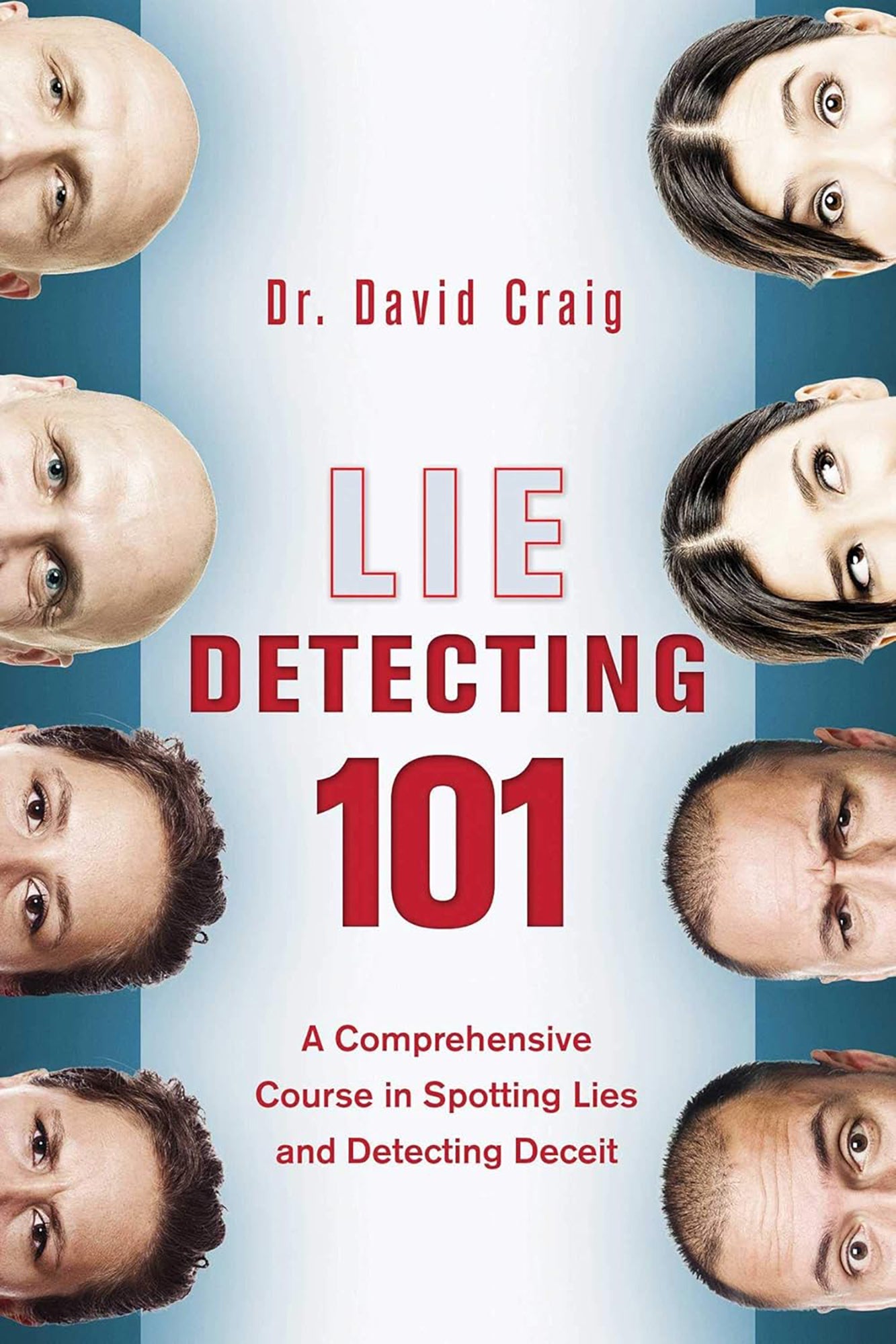 Lie Detecting 101 by Dr. David Craig: Comprehensive Guide to Spotting ...