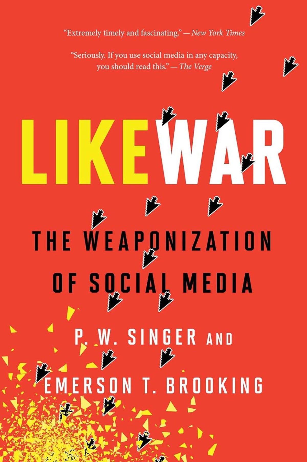 LikeWar: The Weaponization of Social Media - Impact of Digital Warfare ...