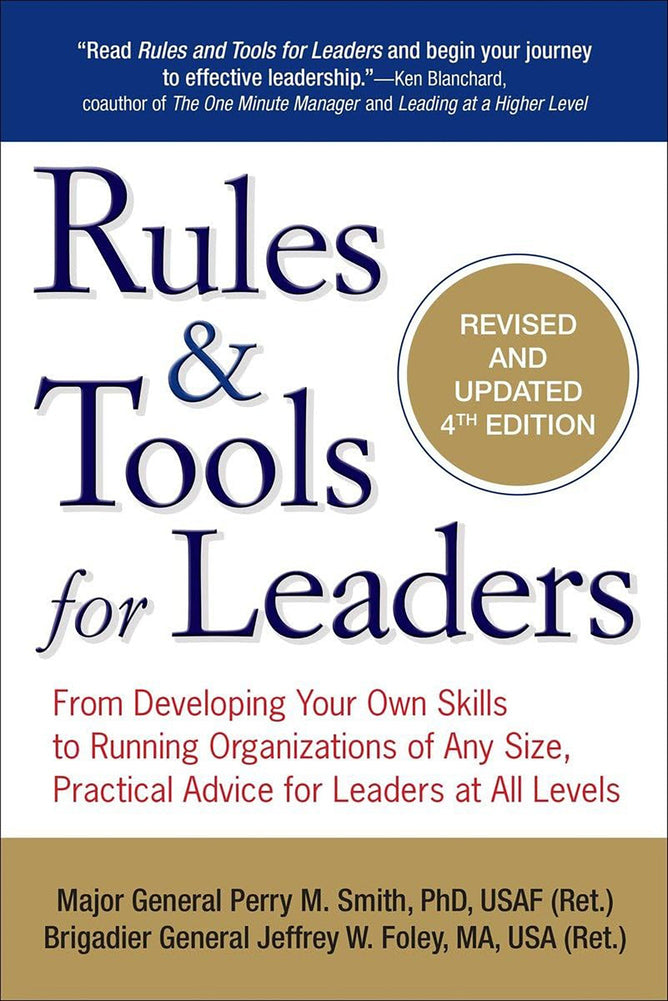 Rules and Tools for Leaders: Practical Leadership Advice and Skills for ...