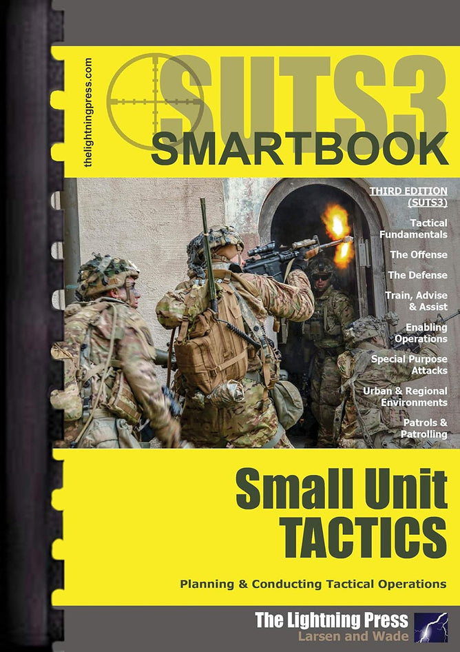 SUTS3 Smartbook: Small Unit Tactics Manual - Planning & Conducting ...