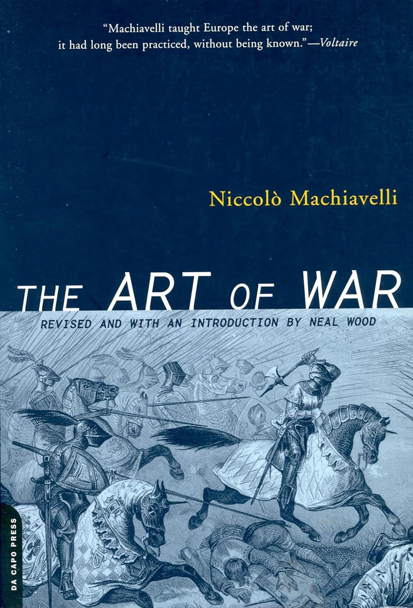 The Art of War by Niccolè Machiavelli - Revised Edition with ...