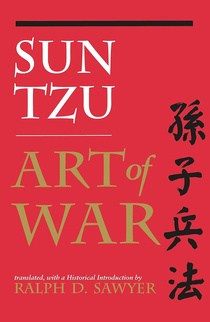 Sun Tzu's The Art of War - Translated by Ralph D. Sawyer