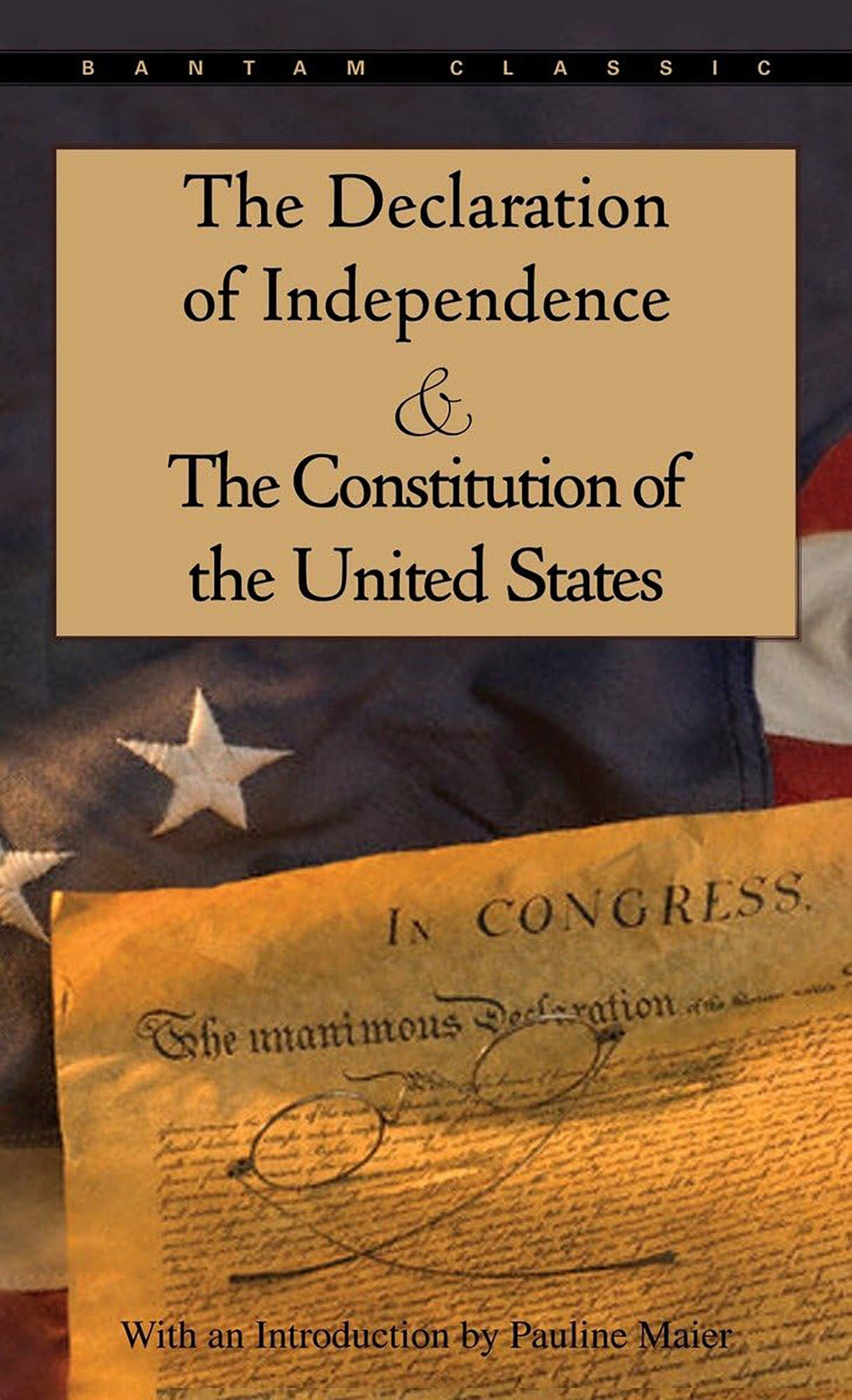 The Declaration of Independence and The Constitution of the United ...