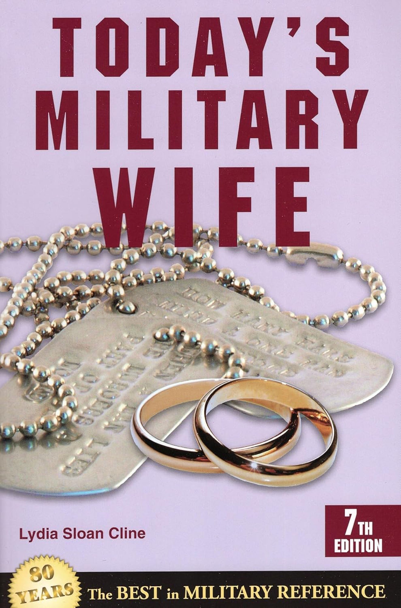 Today's Military Wife: A Comprehensive Guide (7th Edition)