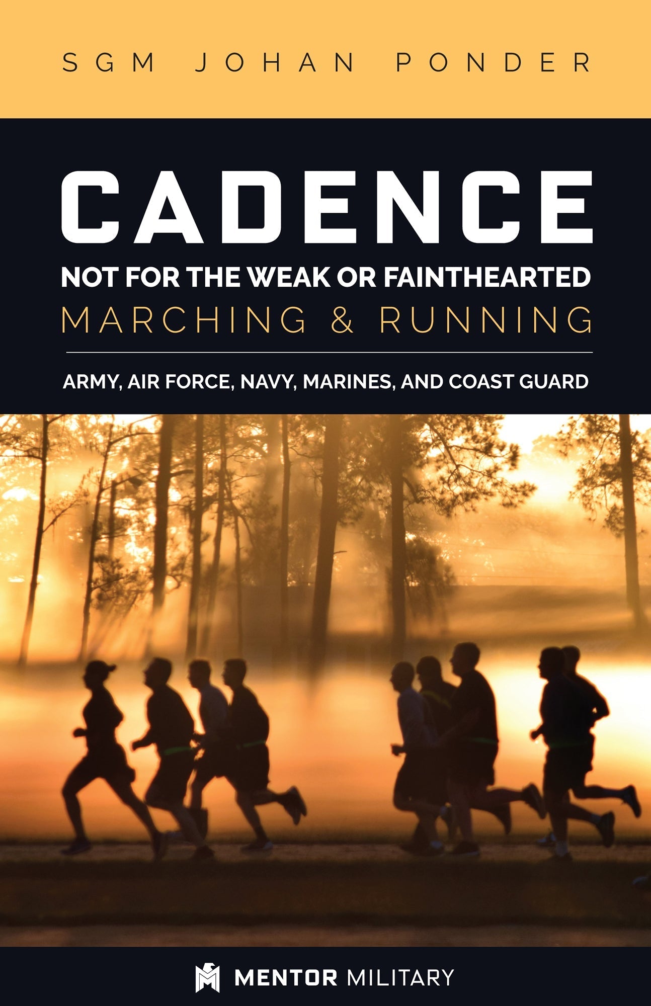Cadence: Military Fitness Marching and Running Guide