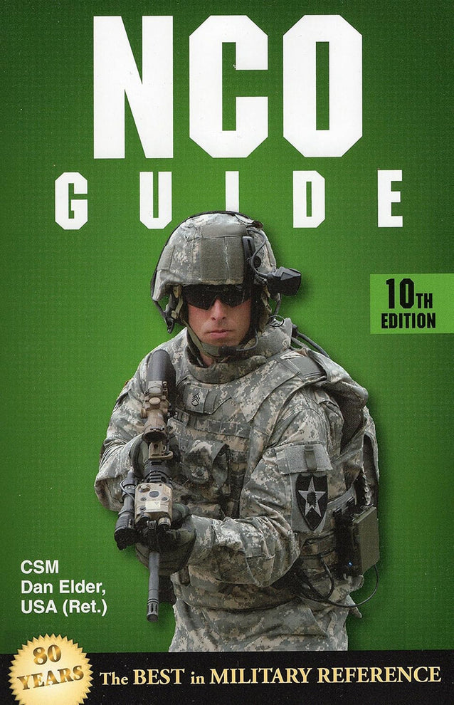 NCO Guide 10th Edition - Ultimate Military Training Reference by CSM ...