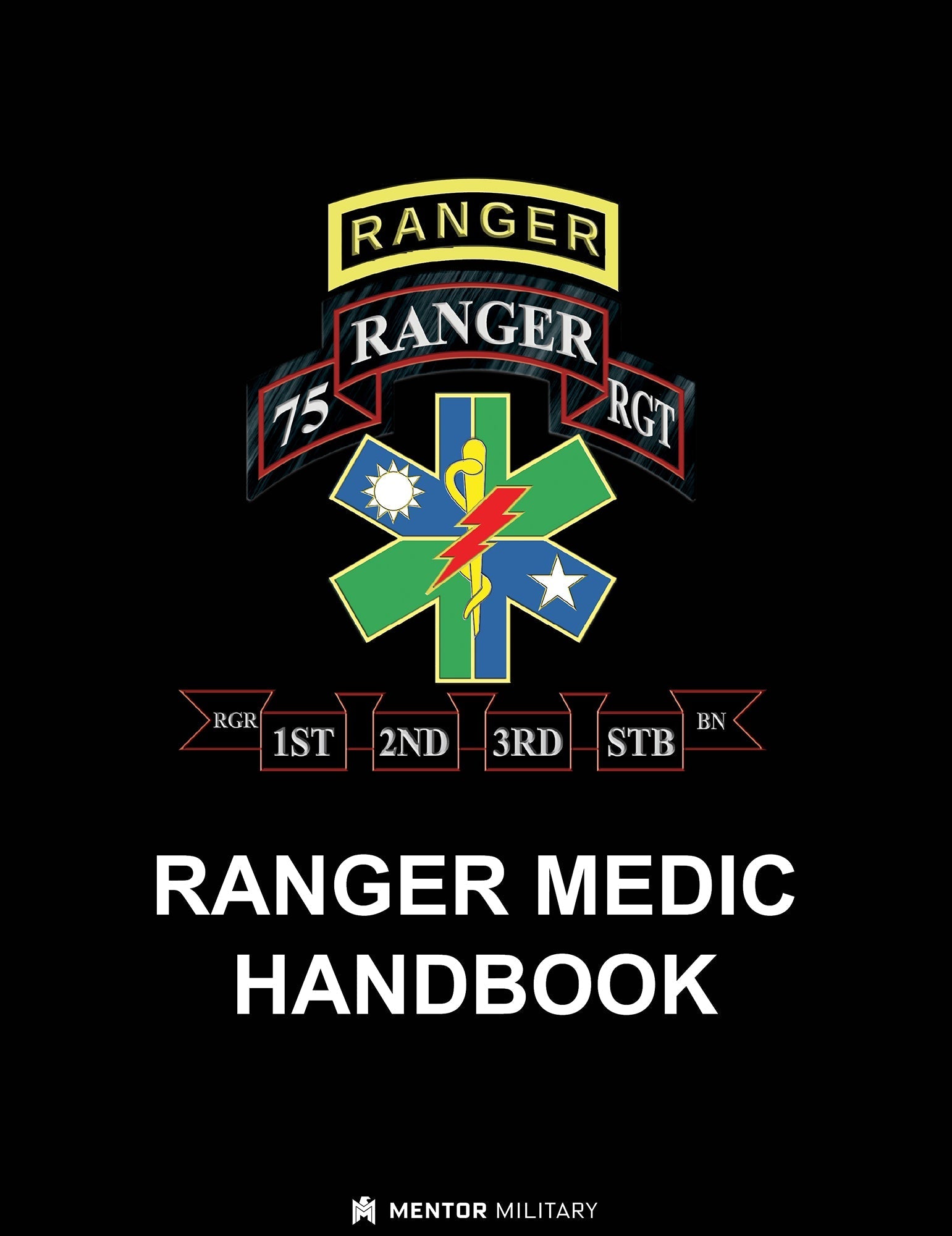 Ranger Medic Handbook - Comprehensive Military Medical Guide