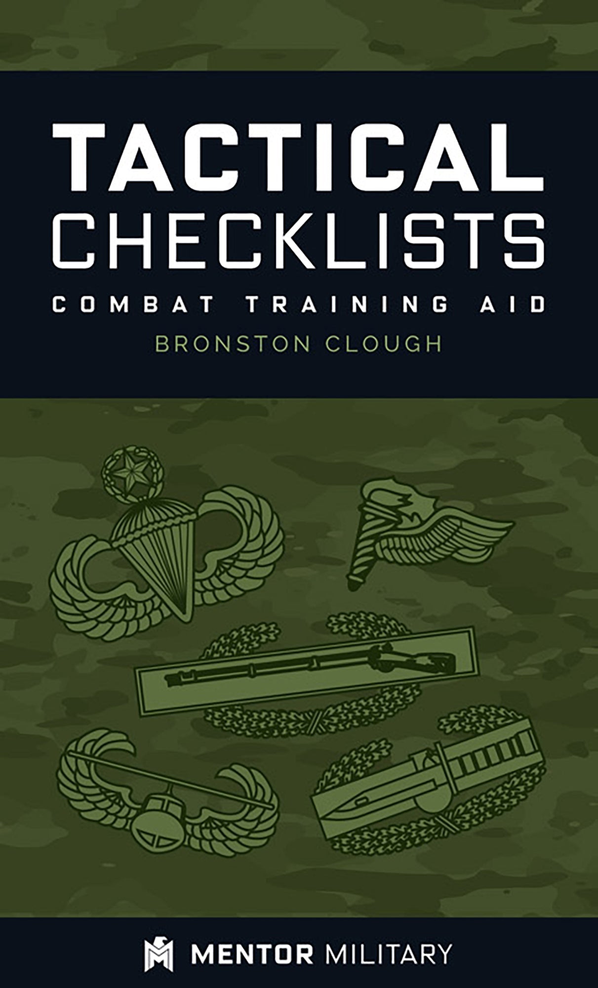Tactical Checklists: Combat Training Aid by Bronston Clough - Mentor ...