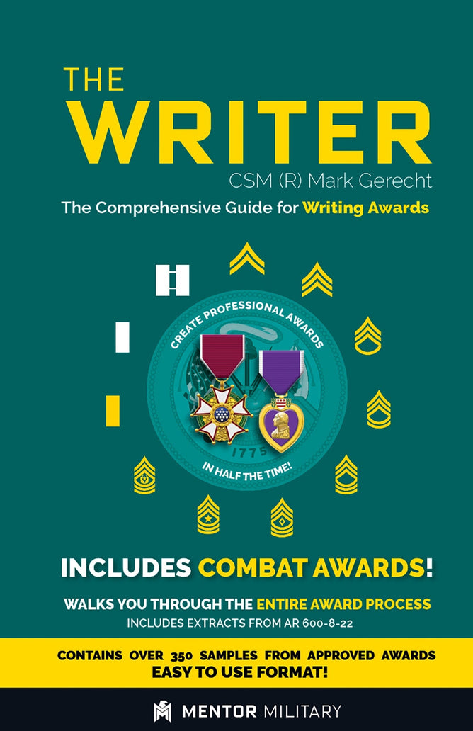 The Writer: Comprehensive Guide for Writing Military Awards by CSM (R ...